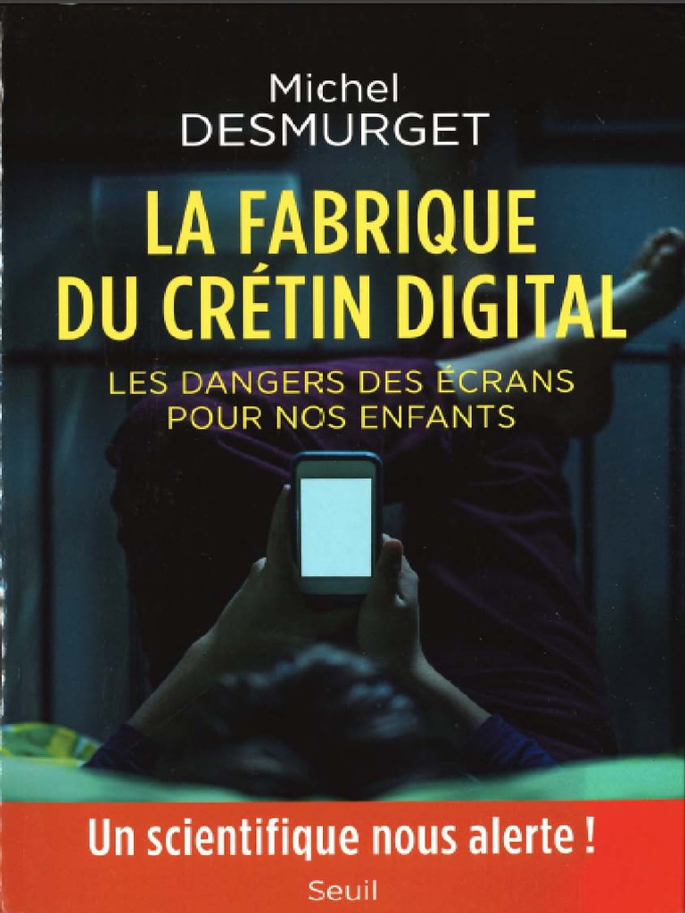 Michel DESMURGET - La Fabrique Du Crétin Digital | PDF