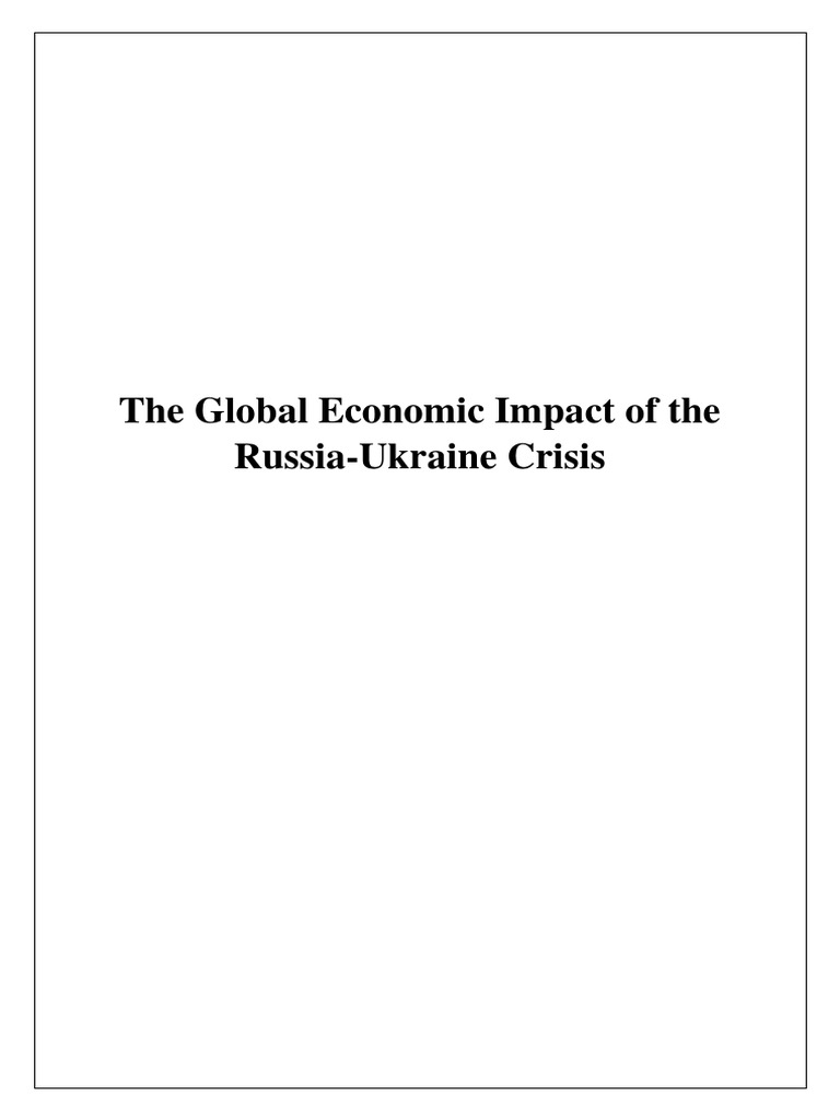 The Global Economic Impact Of The Russia Ukraine Crisis Pdf Refugee