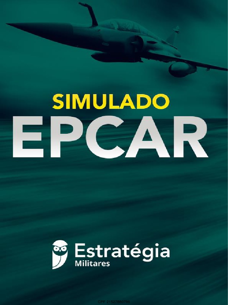 CPF 21527880796_20200523133250541541-1-SIMULADO-EPCAR-Estrategia-Militares-1 | PDF