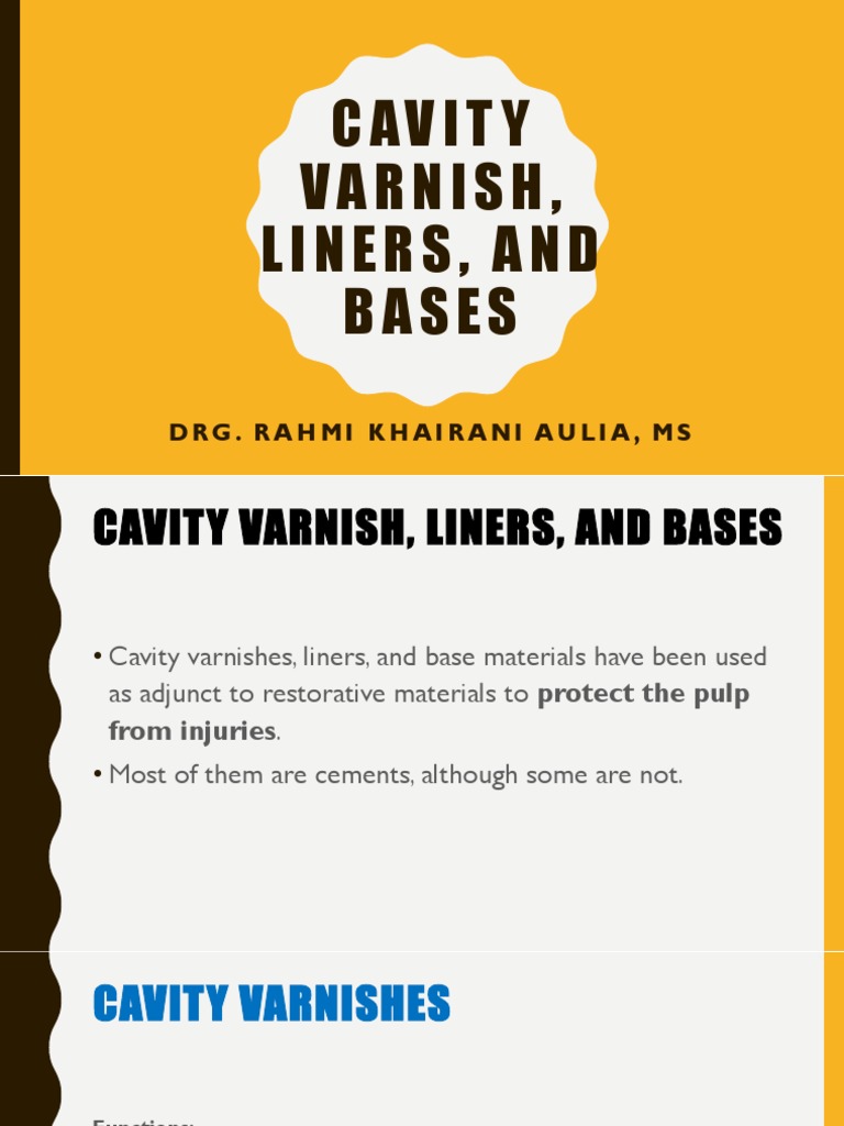 Cavity Varnish, Liners, Bases Guide | PDF | Dental Material | Varnish