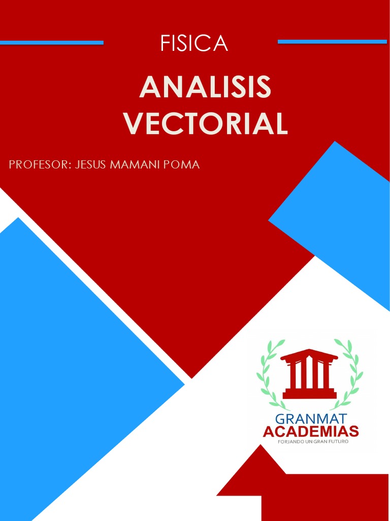 Analisis Vectorial III - Fisica | PDF | Vector Euclidiano | Álgebra abstracta