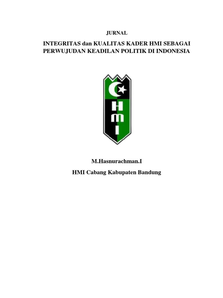 Jurnal - Integritas Dan Kualitas Kader Hmi Sebagai Perwujudan Keadilan ... Jurnal - Integritas Dan Kualitas Kader Hmi Sebagai Perwujudan Keadilan ...