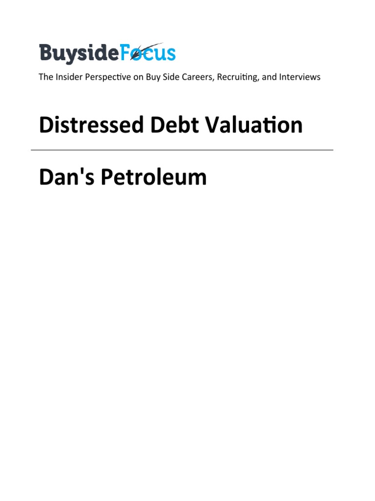 Buyside Focus - Value Distressed Debt - Dans Petroleum | PDF
