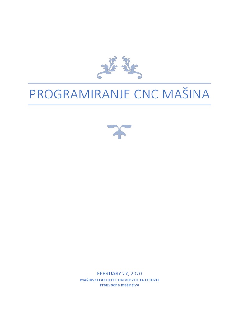 Programiranje CNC Mašina: FEBRUARY 27, 2020 | PDF