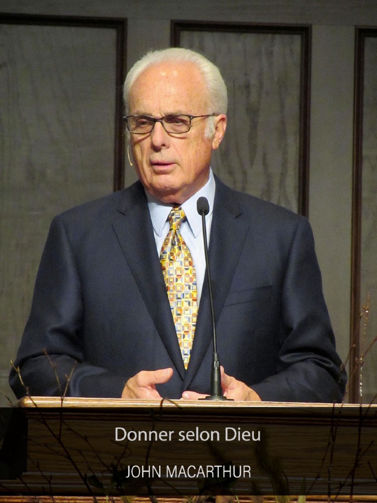 219 John Mac Arthur Donner Selon Dieu | PDF