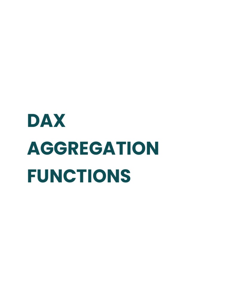 DAX Aggregation Functions in Power BI | PDF | Average | Arithmetic Mean
