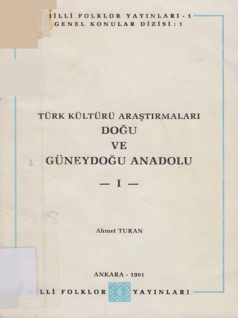 Ahmet Turan - Türk Kültürü Araştırmaları Doğu Ve Güneydoğu Anadolu 1 | PDF