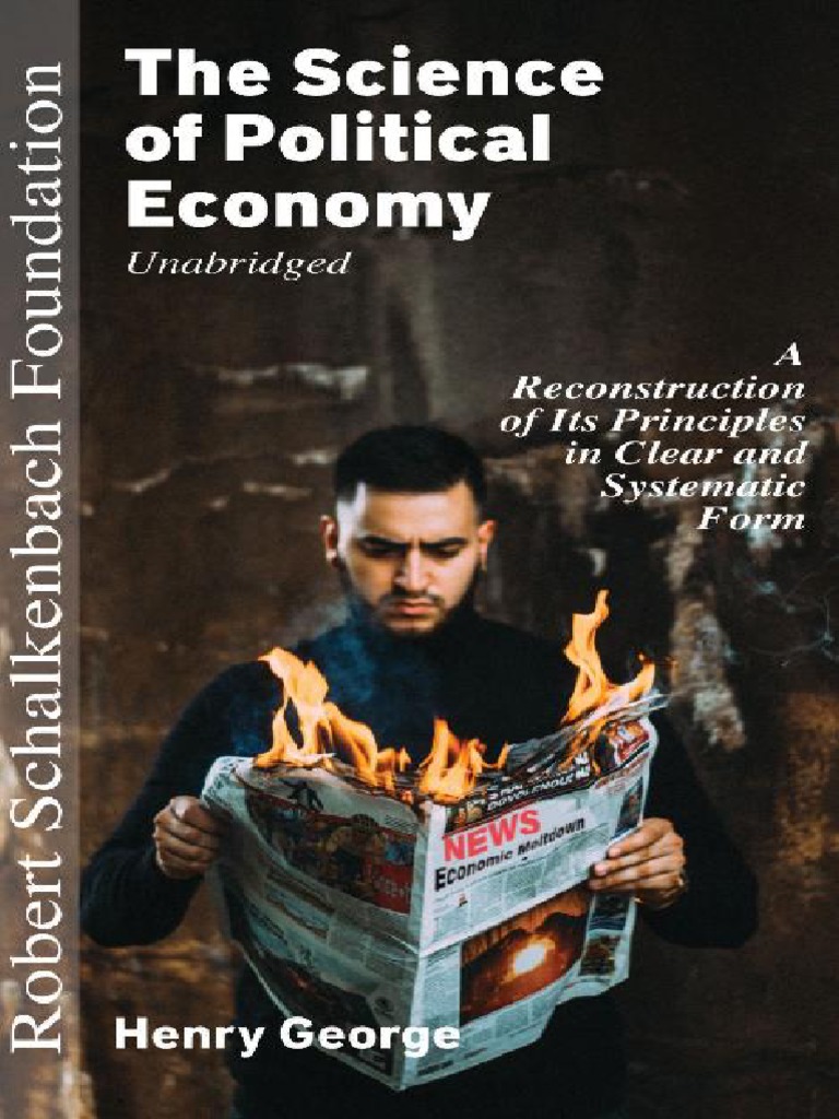 The Science of Political Economy (Henry George (George, Henry) ) (Z ...