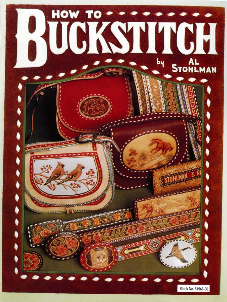 Al Stohlman - How To Buckstitch-Tandy Leather Company (1978 - 2008) | PDF