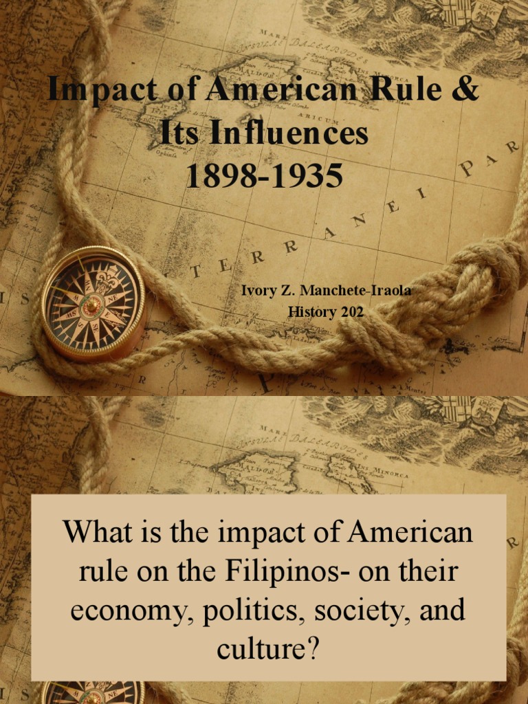 Impact of American Rule & Its Influences | PDF | Philippines | The ...