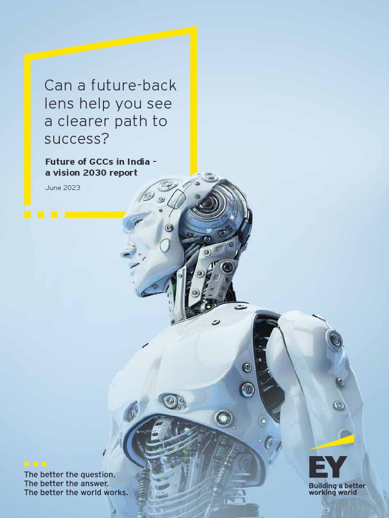 Ey Future of Gccs in India A Vision 2030 | PDF | Gulf Cooperation Council | Business