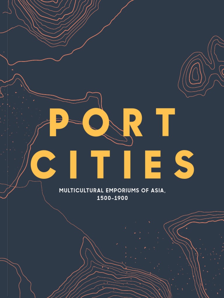 Port Cities Multicultural Emporiums of A | PDF | Trade | Southeast Asia