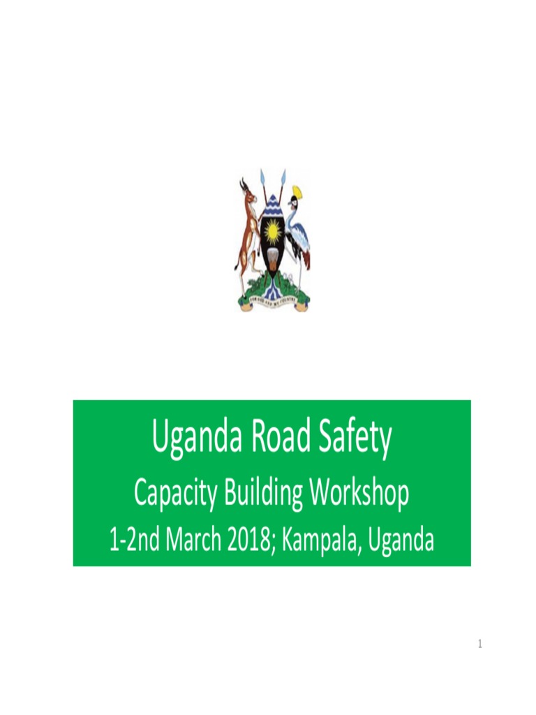 Uganda Road Safety Workshop | PDF | Road Traffic Safety | Traffic Collision
