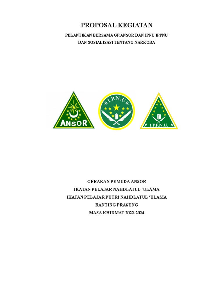 Proposal Pelantikan Ansor Ipnu Ippnu Prasung 2023 Fix | PDF Proposal Pelantikan Ansor Ipnu Ippnu Prasung 2023 Fix | PDF