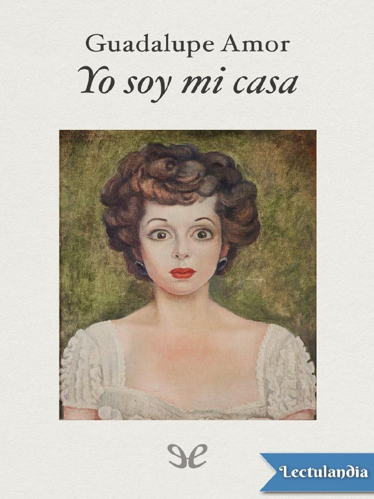 Yo Soy Mi Casa - Guadalupe Amor | PDF