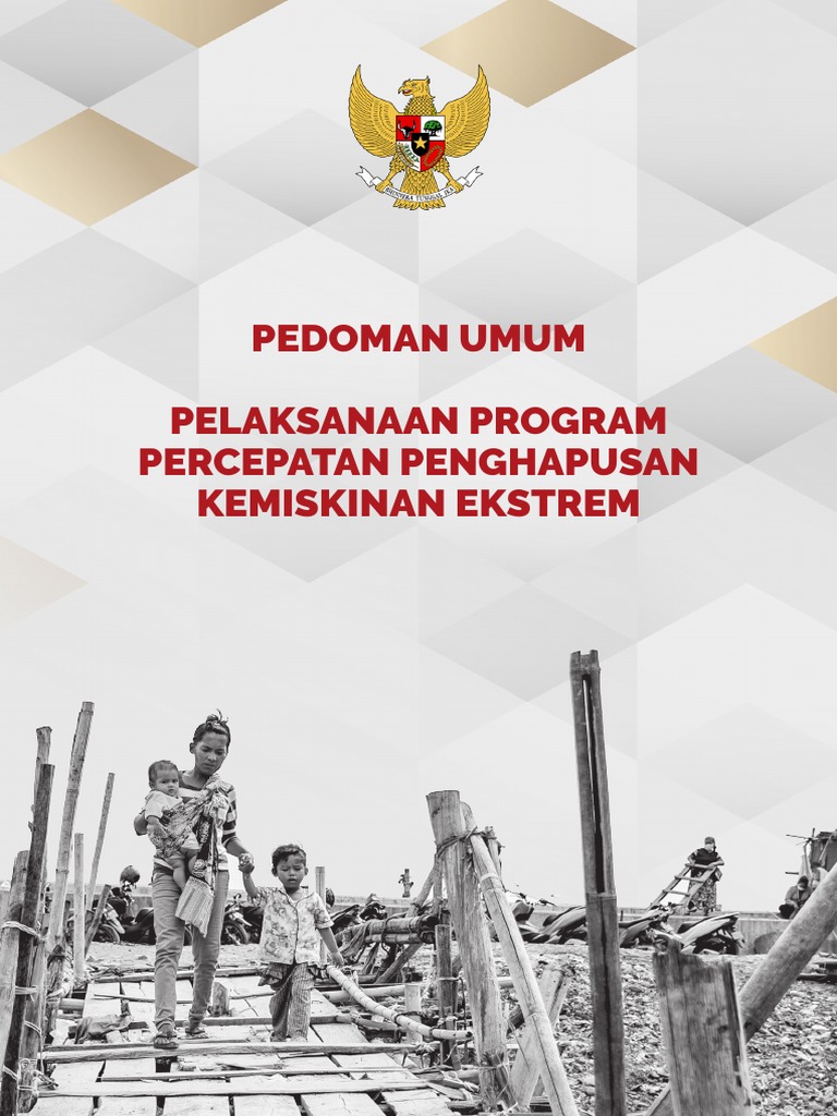 Buku Pedoman Umum Pelaksanaan Program Percepatan Penghapusan Kemiskinan Ekstrem | PDF