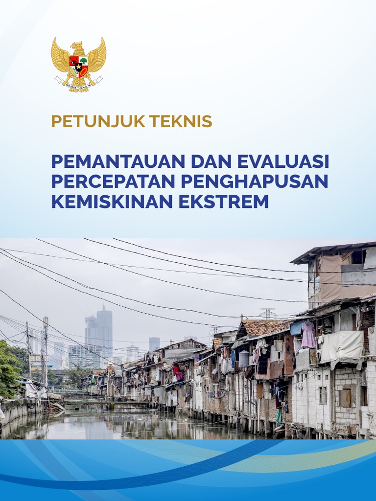 Buku Petunjuk Teknis Pemantauan dan Evaluasi Percepatan Penghapusan Kemiskinan Ekstrem | PDF
