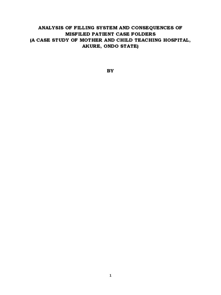 ANALYSIS OF FILLING SYSTEM AND CONSEQUENCES OF MISFILED PATIENT CASE ...