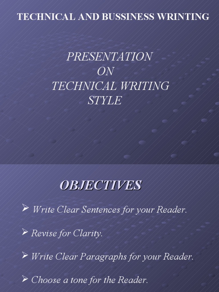 Presentation ON Technical Writing Style: Technical and Bussiness ...