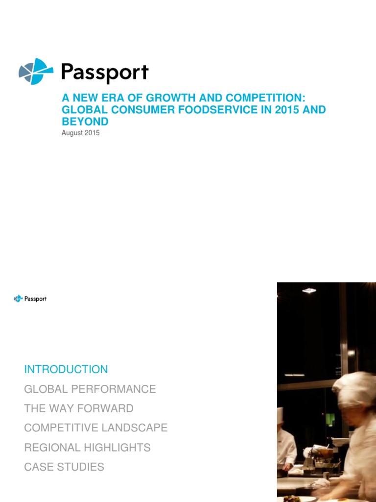A New Era of Growth and Competition Global Consumer Foodservice in 2015 ...