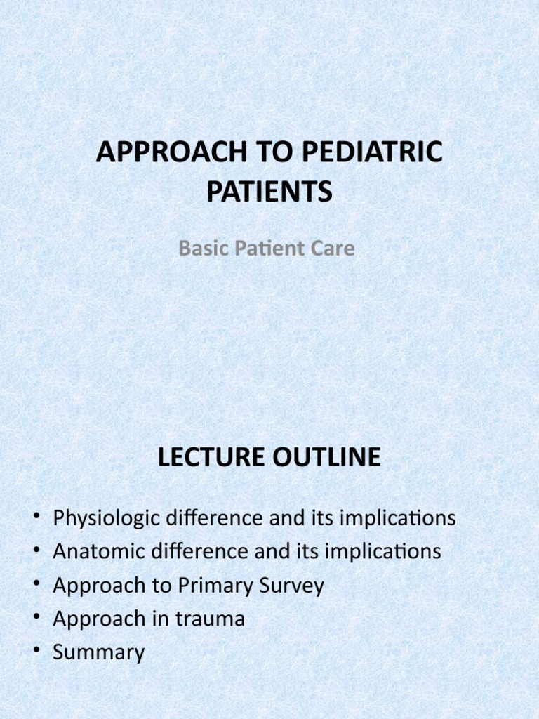 Lecture 2 Approach To Pediatric Patients | PDF