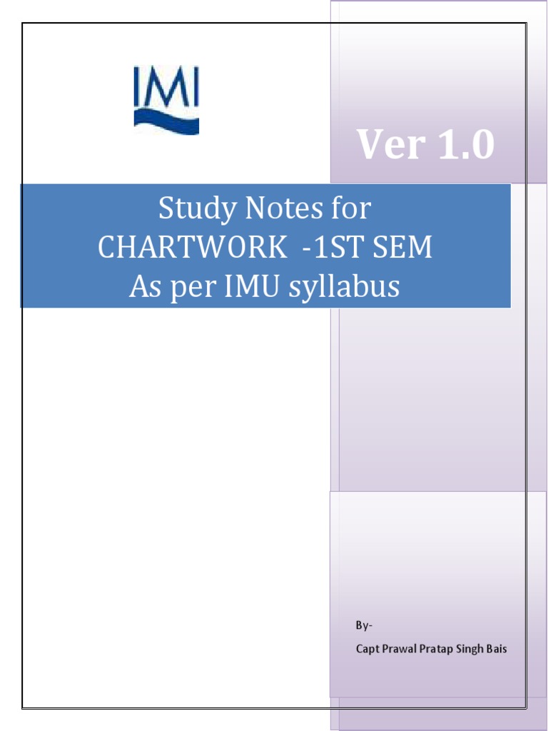 Study Notes - Chartwork-1st Sem-Ver 1.0 - By Capt Bais | PDF