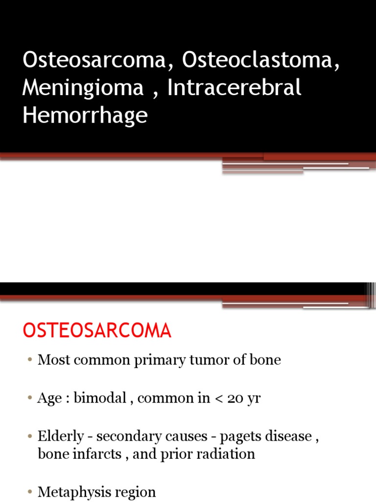Osteosarcoma, Osteoclastoma, Meningioma, Intracerebral Hemorrhage | PDF