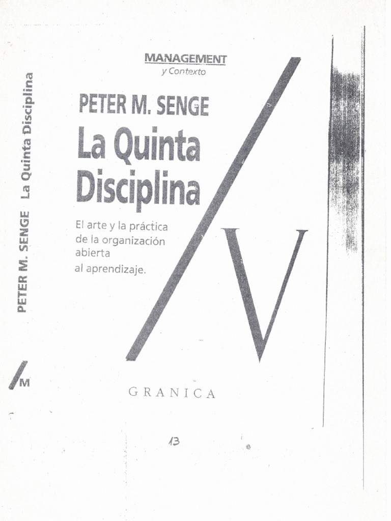 Peter Senge - La Quinta Disciplina - Cap 1 | PDF