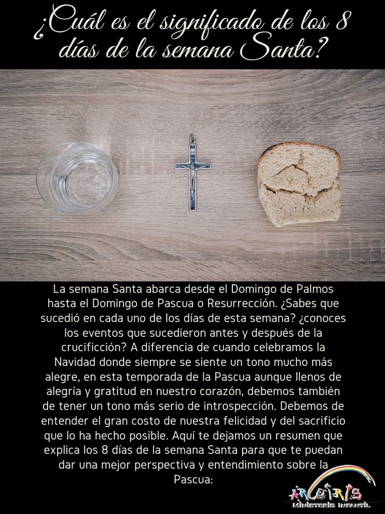 Cuál Es El Significado De Los 8 Días De La Semana Santa Pdf Jesús