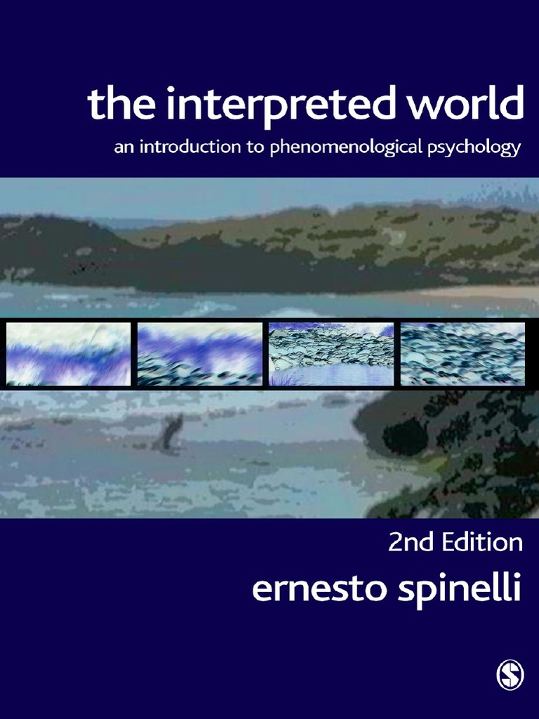 The Interpreted World An Introduction To Phenomenological Psychology by Ernesto Spinelli | PDF ...