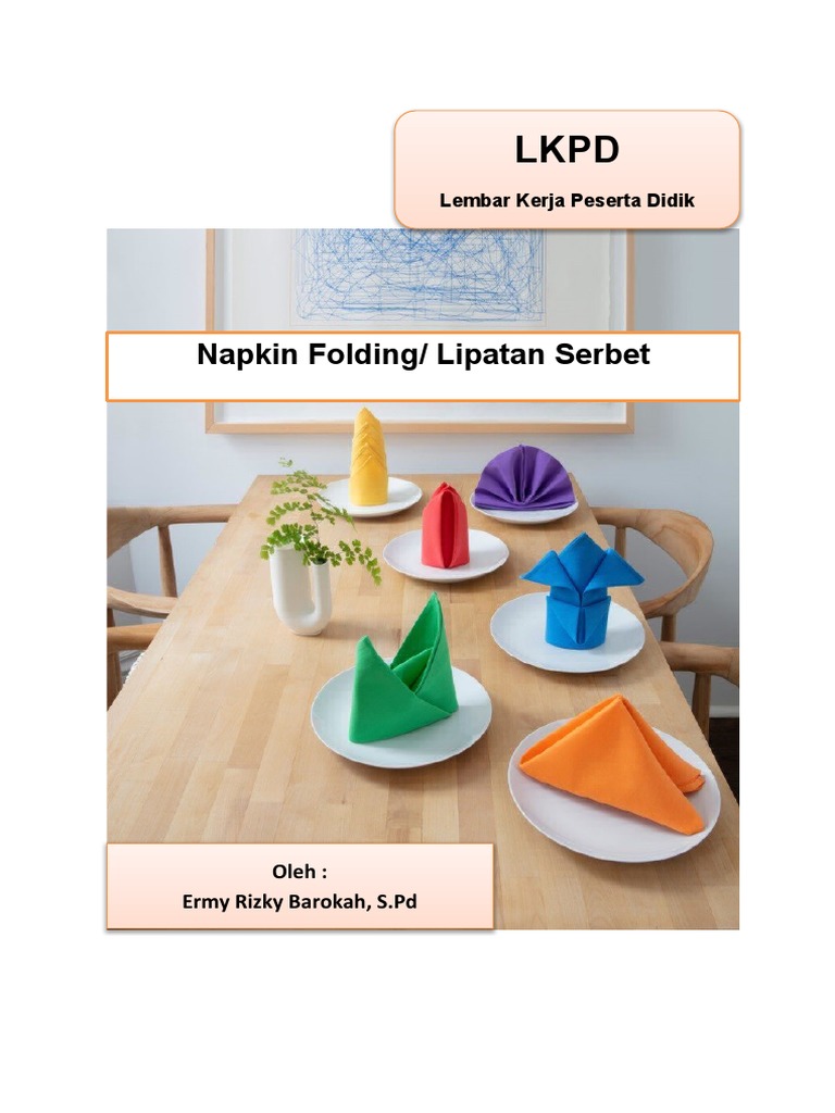 30 Macam Lipatan Napkin untuk LKPD | PDF | Griya & Taman