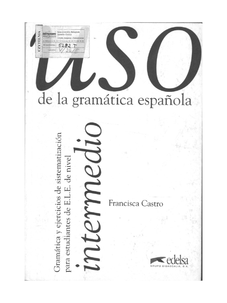 Uso de La Gramatica Espanol Intermedio | PDF