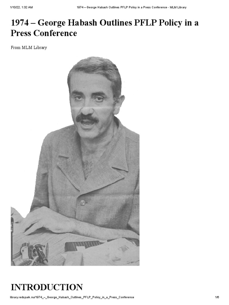 1974 George Habash Outlines PFLP Policy in A Press Conference - MLM ...