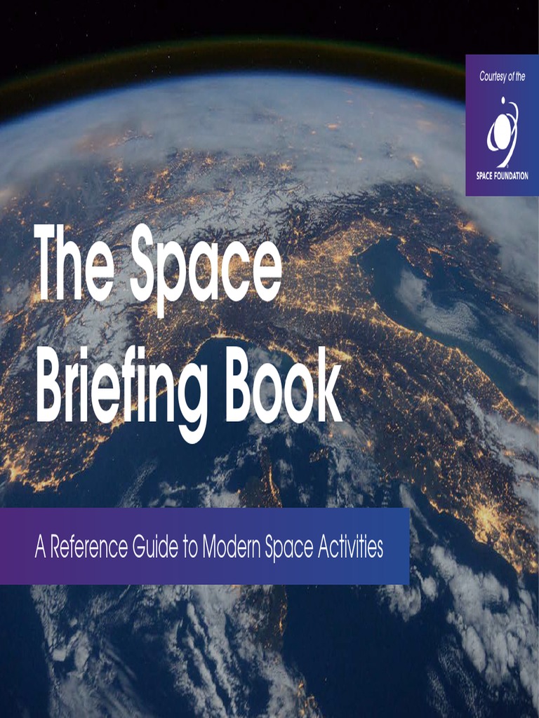 Space Foundation The Space Briefing Book | PDF | Nasa | Satellite