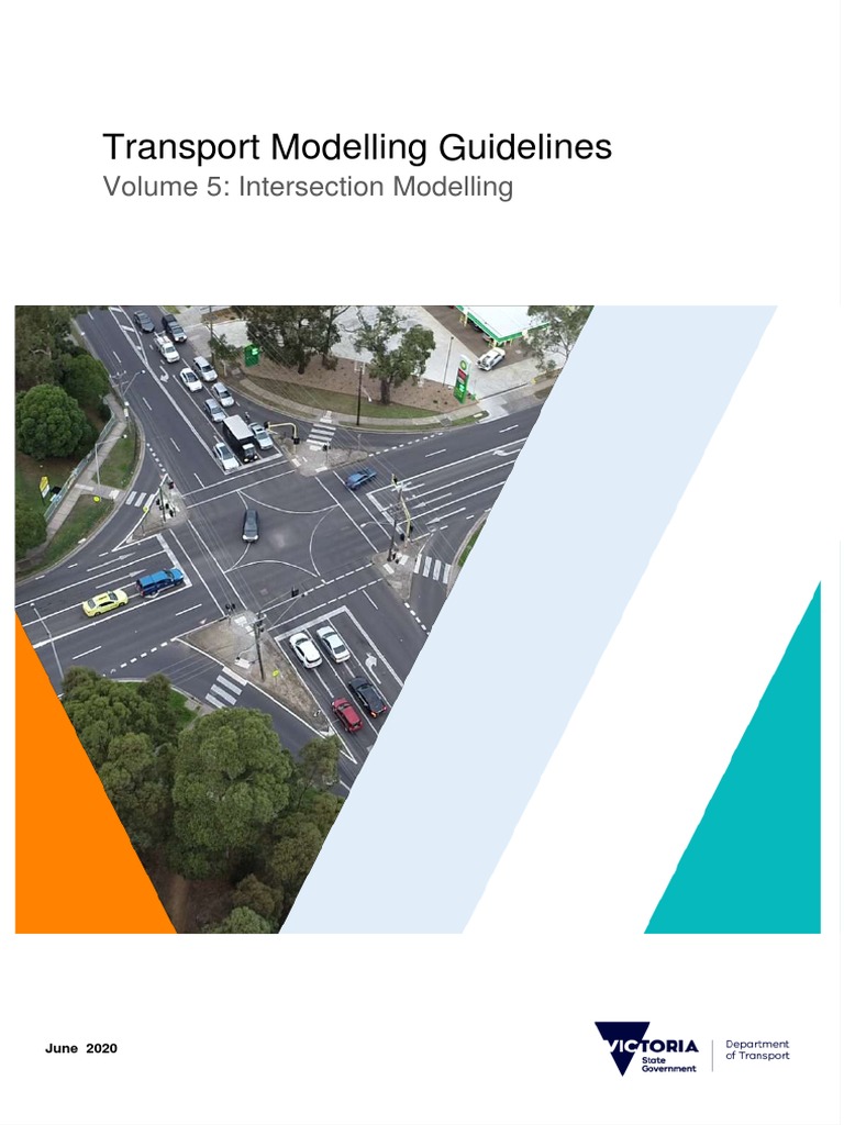Transport Modelling Guidelines Volume 5 Intersection Modelling June ...