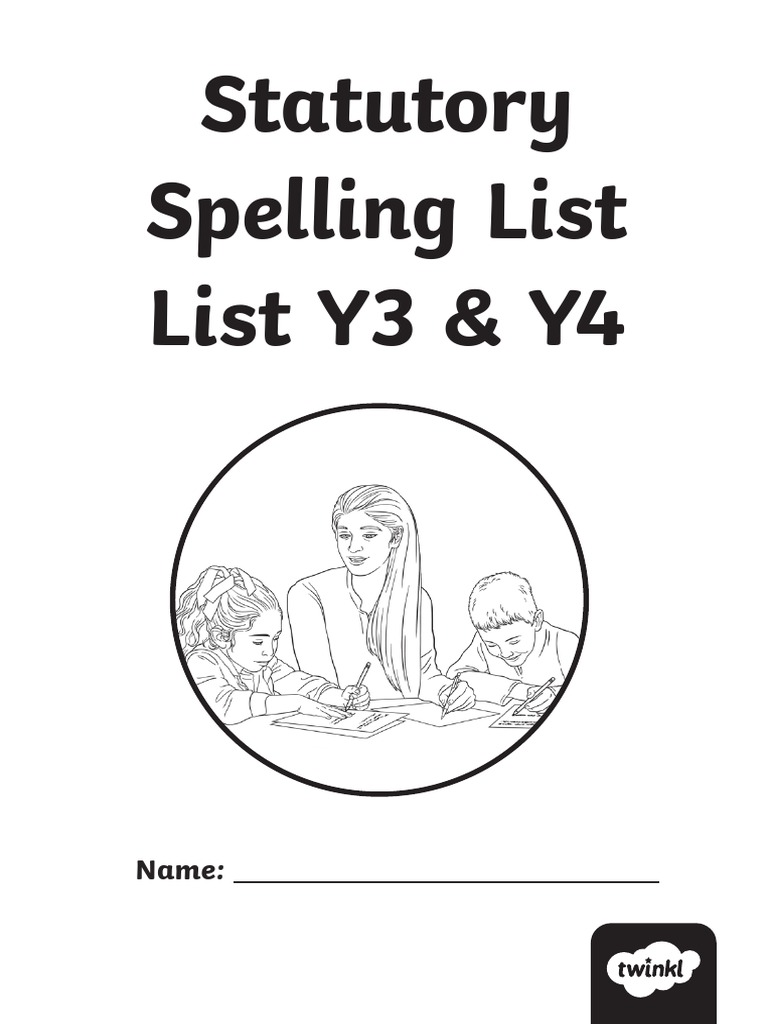 t2 e 2155 Statutory Spelling List Y3 and Y4 Activity Book - Ver - 8 | PDF