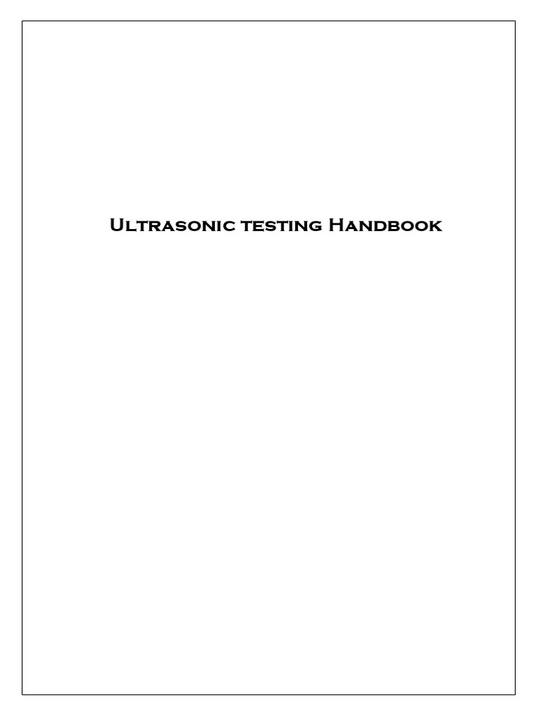 Ultrasonic Testing Handbook Pdf Welding Construction