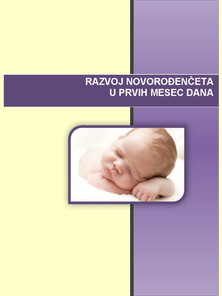 Razvoj Novorođenčeta U Prvih Mesec Dana 1 | PDF