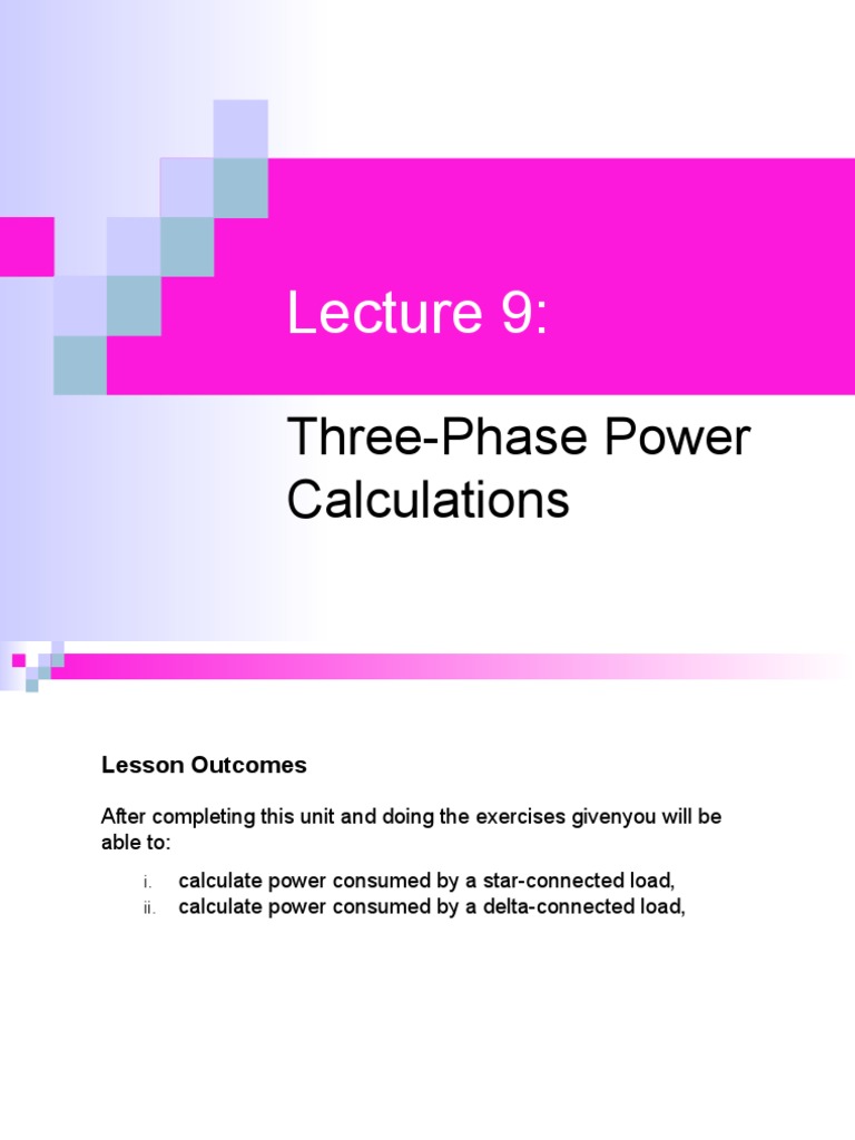 BEF 23803 - Lecture 9 - Three-Phase Power Calculations | PDF
