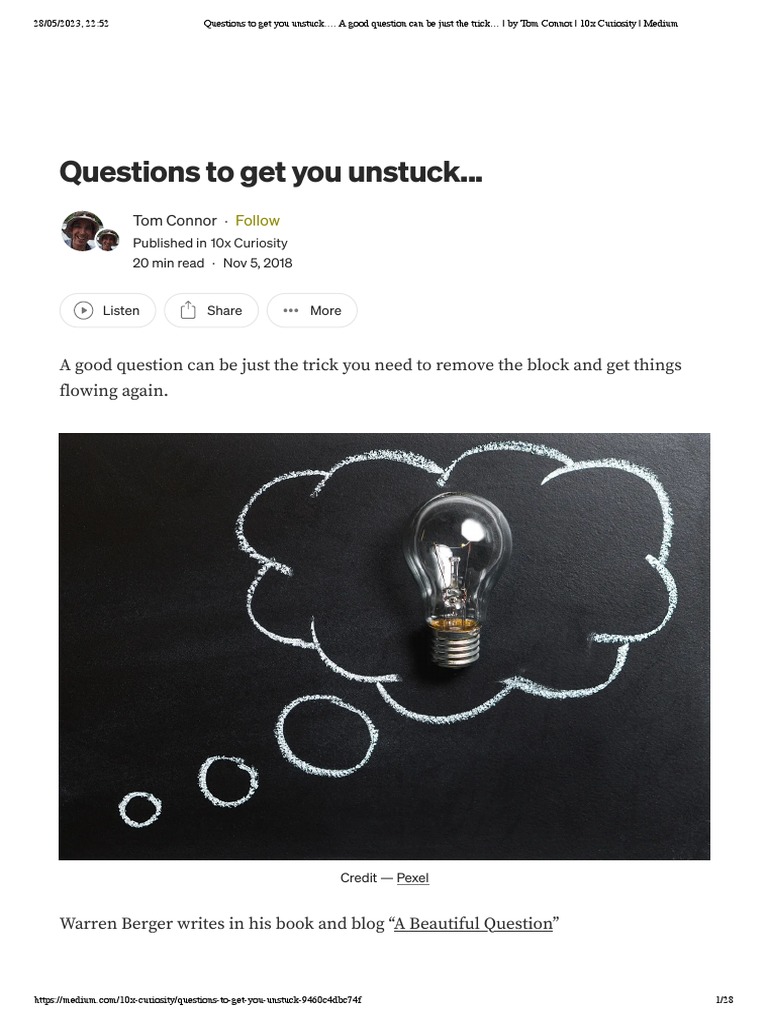 Questions To Get You Unstuck . A Good Question Can Be Just The Trick ...