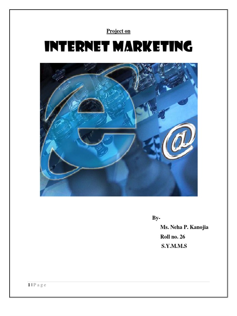 Internet Marketing: Project On | PDF | Digital Marketing | Online ...