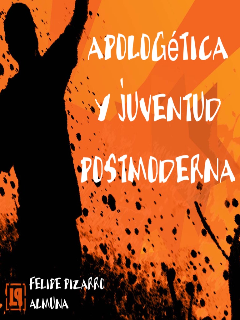 Apologética y Juventud Postmoderna | PDF