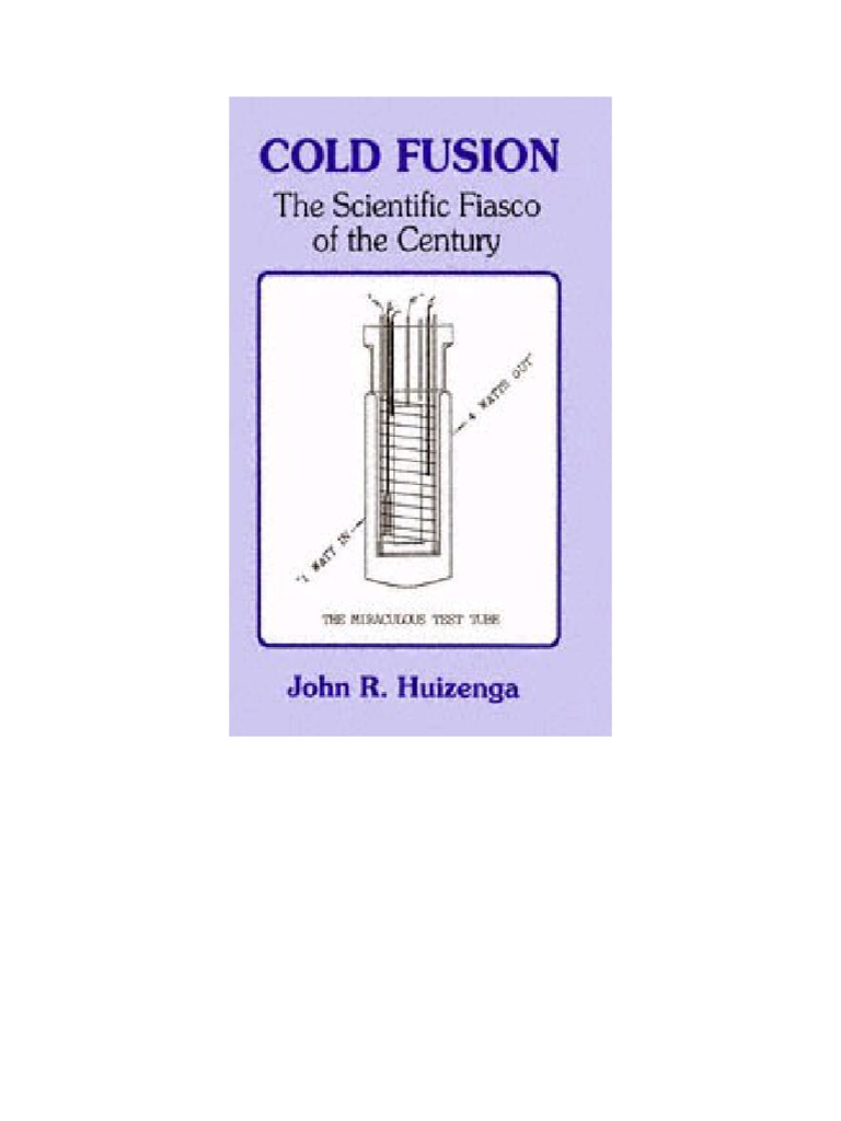 Cold Fusion - The Scientific Fiasco of The Century | PDF | Nuclear ...