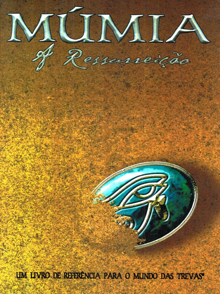 Múmia A Ressurreição - Novo Scan-2021 | PDF