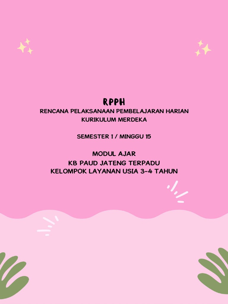 Modul Ajar RPPH KB B 3 4 Tahun Kurmer Smt1 Minggu 15 FREE | PDF