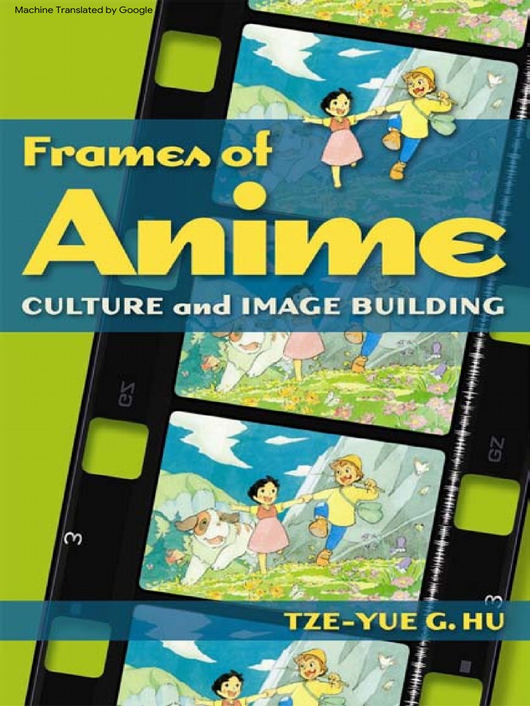 Frames of Anime - Culture and Image-Building (PDFDrive) | PDF | Anime ...