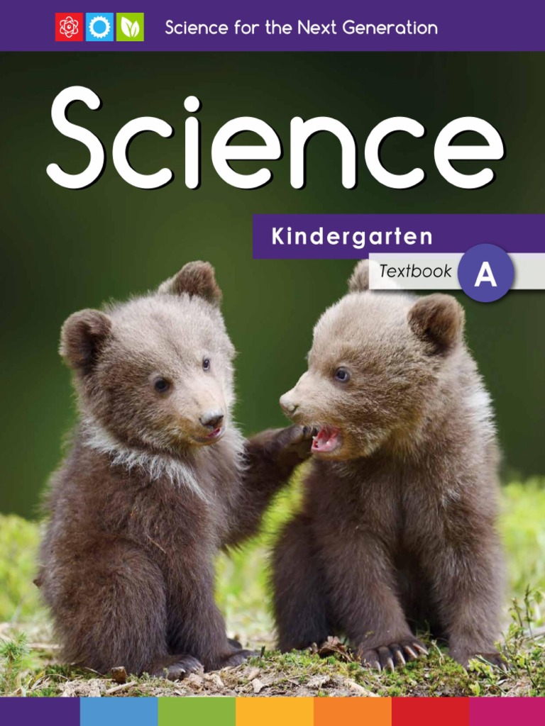 Next Generation Science Level K - Textbook A | PDF