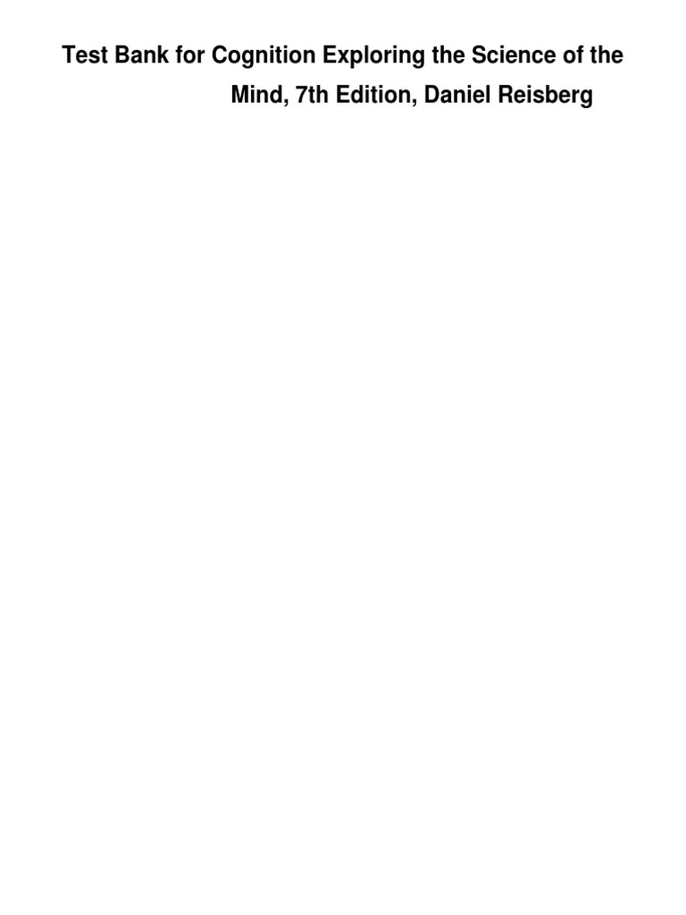 Test Bank For Cognition Exploring The Science of The Mind 7th Edition ...