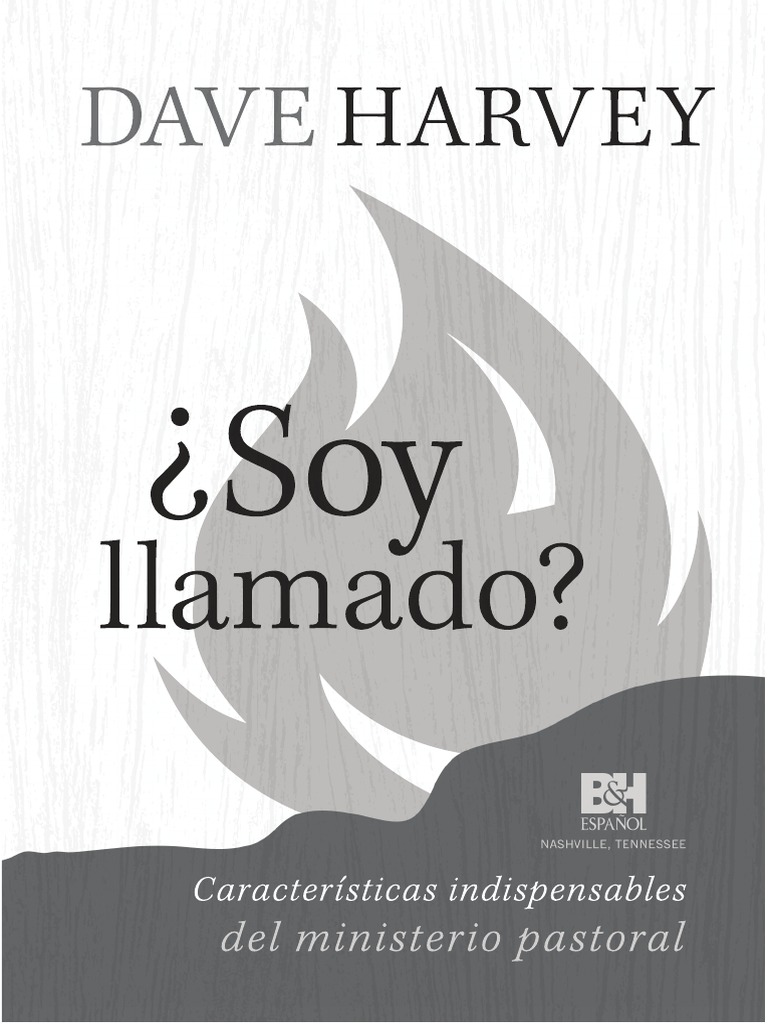 DAVE HARVEY. Soy. Llamado - Características Indispensables Del ...
