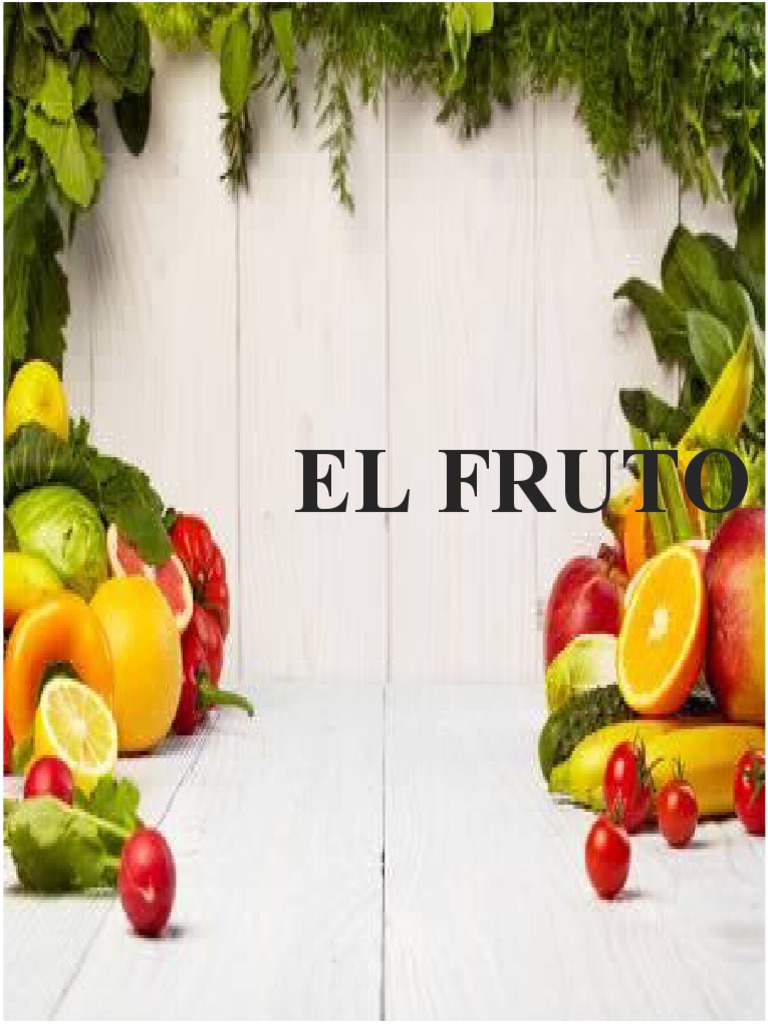 El Fruto | PDF | Fruta | Botánica